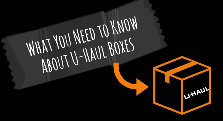 7 Things You Need to Know About U-Haul Boxes | My U-Haul Story